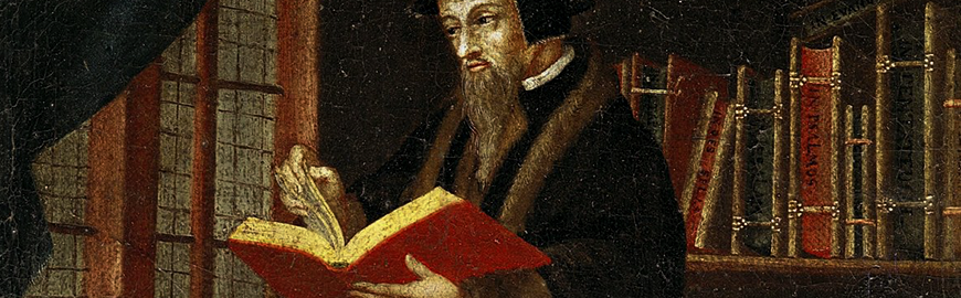 Calvino e os Calvinistas da Pós-Reforma | CPAJ